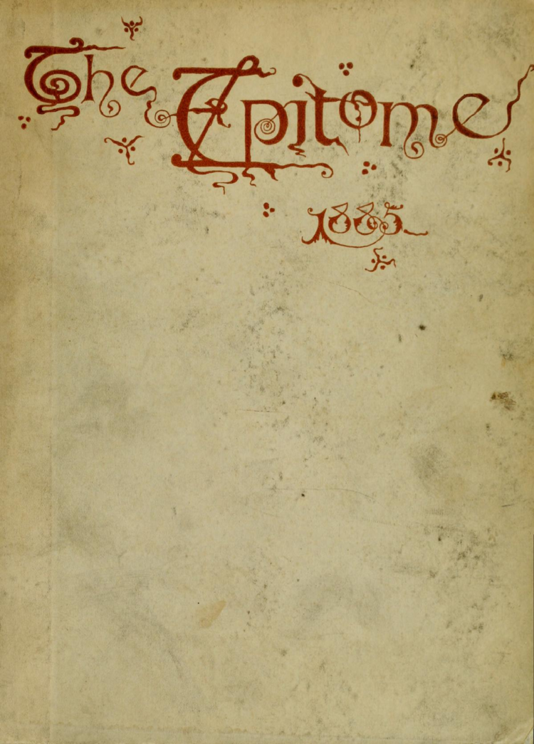 Epitome: Yearbook 1885 | Lehigh Preserve