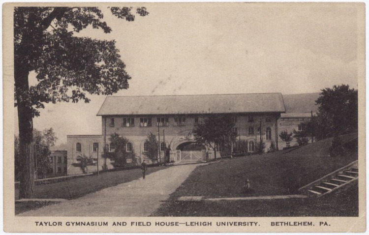 Taylor Gymnasium and Field House-Lehigh University | Lehigh Preserve