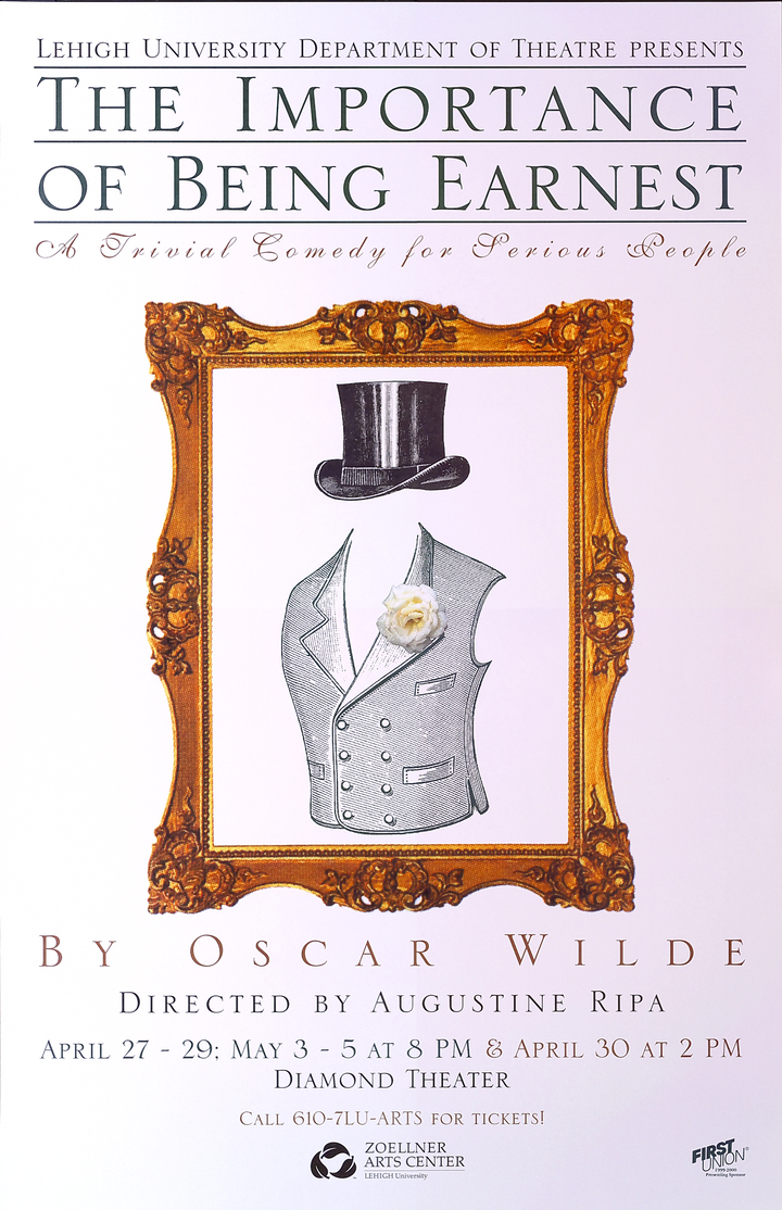 The Importance of Being Earnest [poster] | Lehigh Preserve